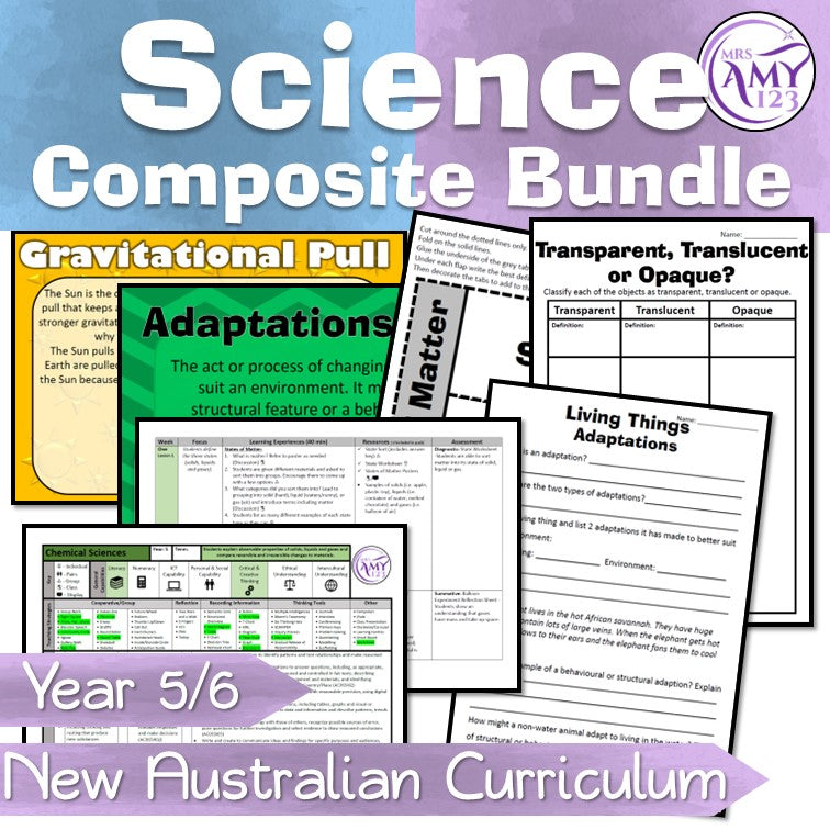 Year 5 & 6 Science - Composite Science Units - Australian Curriculum
